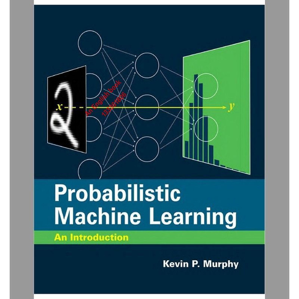 Probabilistic Machine Learning: An Introduction - купить с доставкой по ...