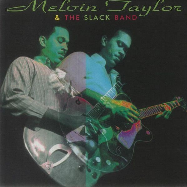 Виниловая пластинка Melvin Taylor - Melvin Taylor & The Slack Band, 1LP ...