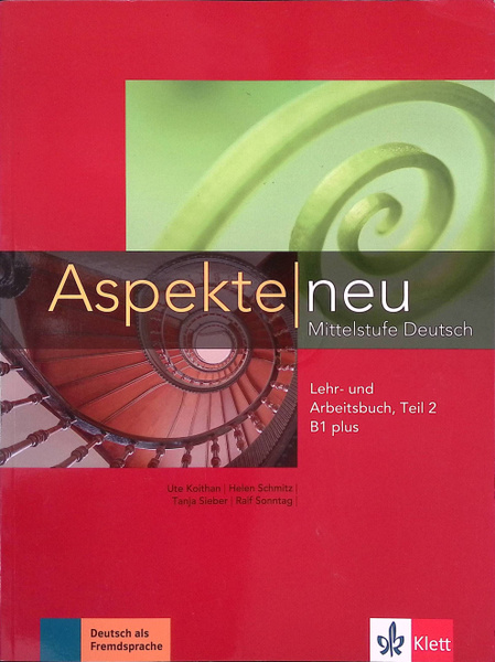 Aspekte neu. B1 plus. Lehr- und Arbeitsbuch. Teil 2. Mittelstufe ...