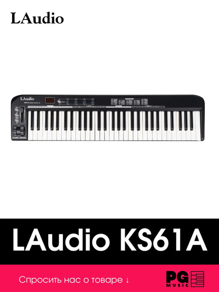 LAudio KS61A MIDI-контроллер, 61 клавиша купить на OZON по низкой цене (296791539)