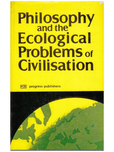 Philosophy and the ecological problems of civilisation купить на OZON ...