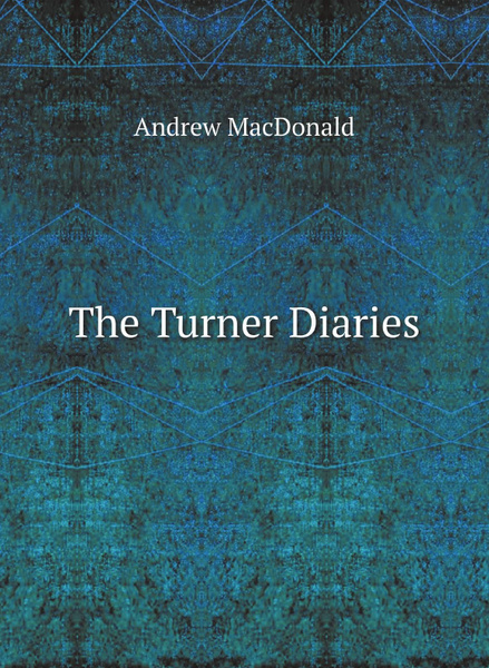The Turner Diaries - купить с доставкой по выгодным ценам в интернет ...