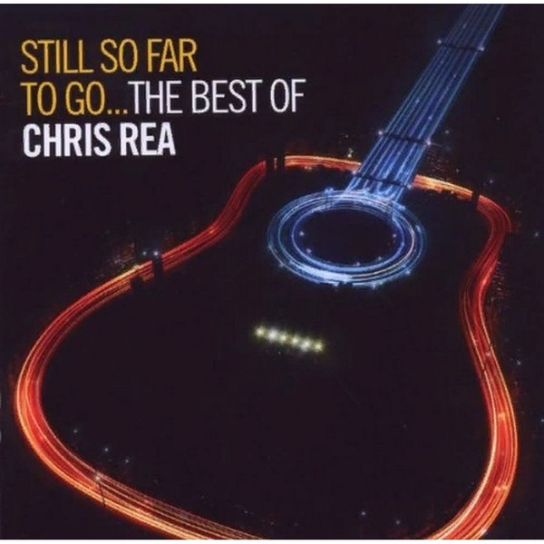 CD Диск CD Rea, Chris. Still So Far To Go: The Best Of (2 CD) - купить ...