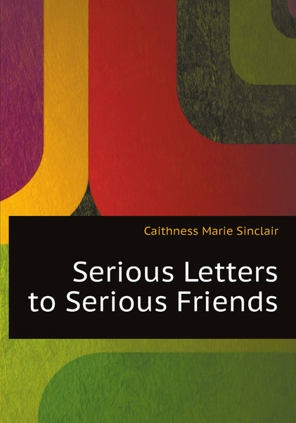 Serious Letters to Serious Friends - купить с доставкой по выгодным ...