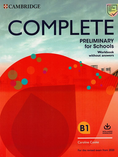 Complete PRELIMINARY for Schools B1 (2nd edition) Workbook Рабочая ...
