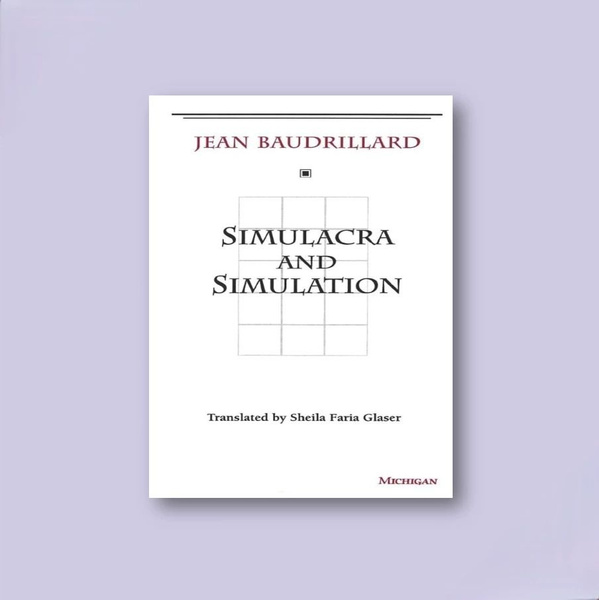 Simulacra and Simulation купить на OZON по низкой цене (1709023009)