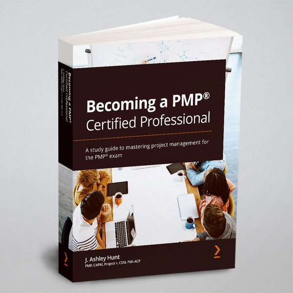 Becoming a PMP. Certified Professional. A study guide to mastering ...