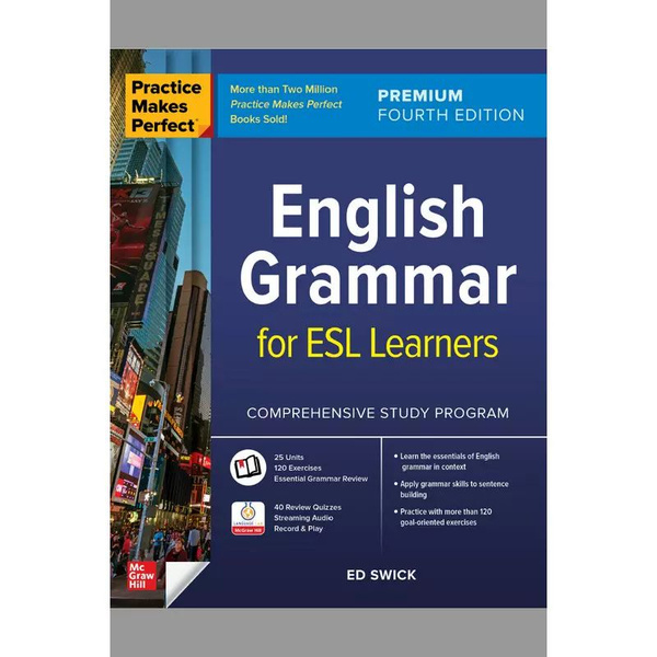 Practice Makes Perfect English Grammar for ESL Learners, Pr English Book - купить с доставкой по ...