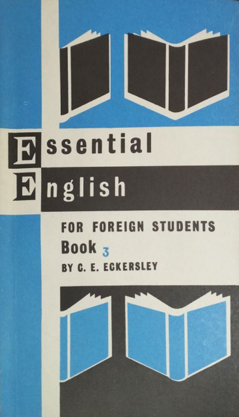 Essential English for Foreign Students. Book 3/Английский для всех В 4 ...