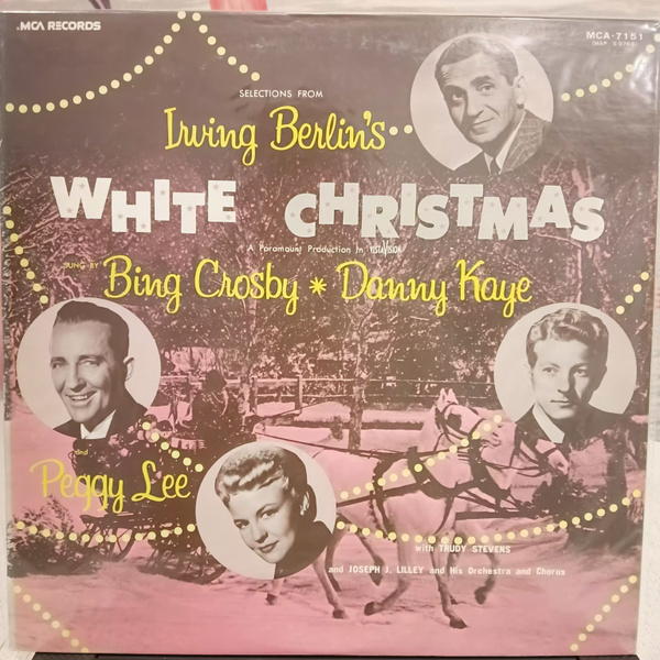 White Christmas From Irving Berlin's - Bing Crosby, Danny Kaye And ...
