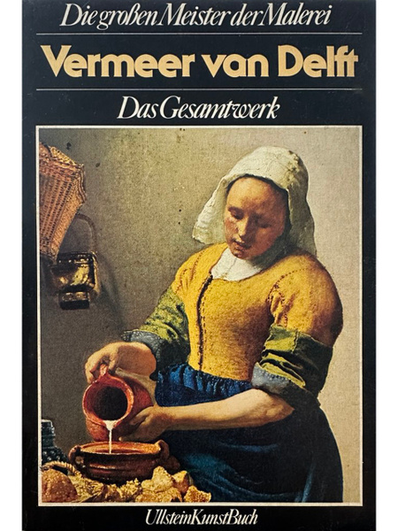 Vermeer van Delft: Das Gesamtwerk / Альбом | Blankert Albert купить на ...