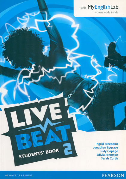Live Beat. Level 2. Student's Book. A1-A2+. + MyEnglishLab / Учебник ...