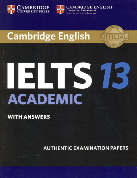 Cambridge IELTS 13. Academic Student's Book with Answers. Authentic ...