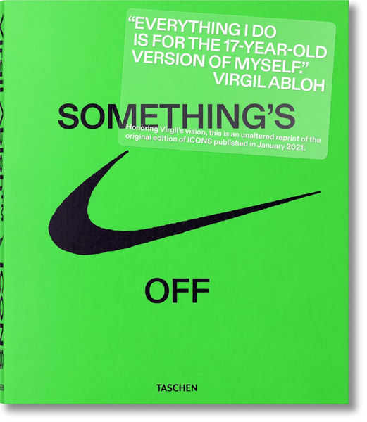 Коллекционная книга Virgil Abloh. Nike. ICONS Somthing s Off by Taschen ...