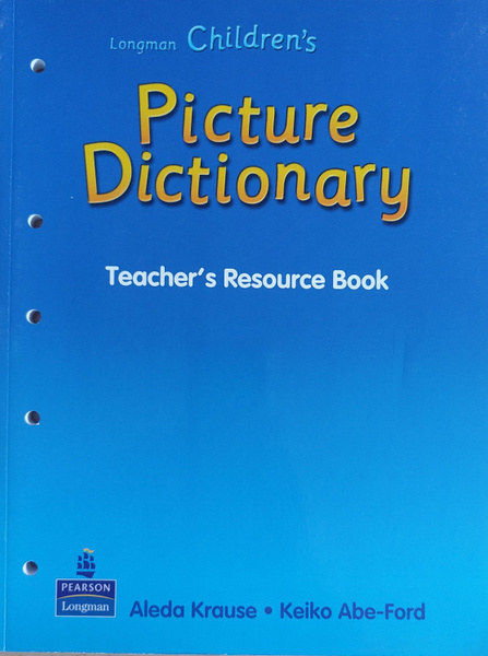 Longman Children's Picture Dictionary. Teacher's Resource Book - купить с доставкой по выгодным ...