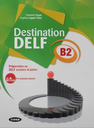 Destination DELF scolaire et junior B2+CD-Rom - купить с доставкой по выгодным ценам в интернет ...