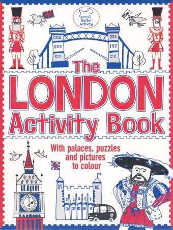 London Activity Book: With palaces, puzzles and pictures to colour ...