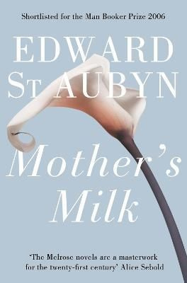 Patrick Melrose 4: Mother's Milk - купить с доставкой по выгодным ценам ...