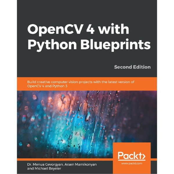 OpenCV 4 with Python Blueprints - купить с доставкой по выгодным ценам в интернет-магазине OZON ...