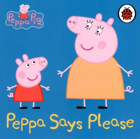 Peppa Pig: Peppa Says Please - купить с доставкой по выгодным ценам в ...