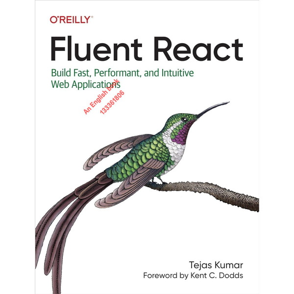 Fluent React: Build Fast, Performant, and Intuitive Web Applications ...