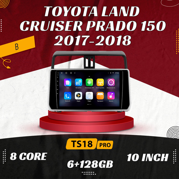 Штатная автомагнитола TS18 Pro/ 6+128GB/ Toyota Land Cruiser Prado 150/ Тойота Ленд Крузер 150 ...