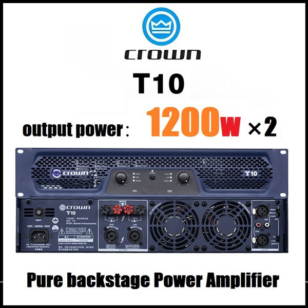 Crown-T10 Усилитель мощности сцены задней ступени 1200 Вт - купить с ...