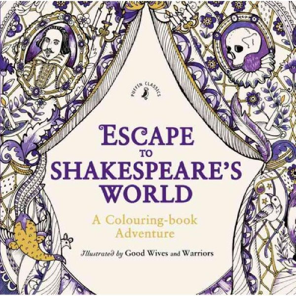 Escape to Shakespeare's World: A Colouring Book Adventure купить на ...