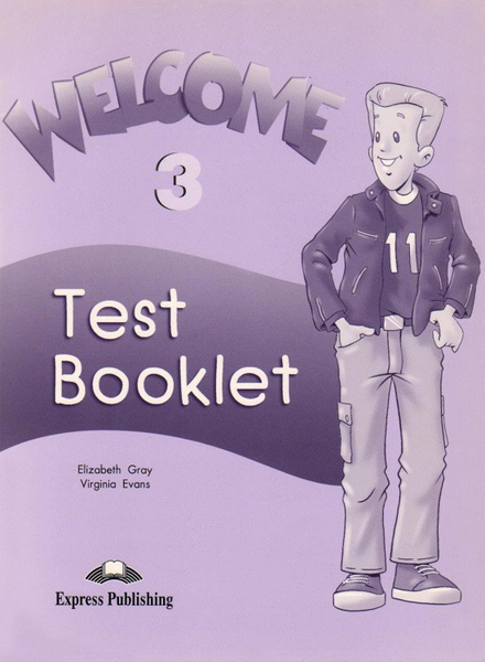 Welcome 3. Test booklet. Сборник тестов. | Evans V. - купить с ...