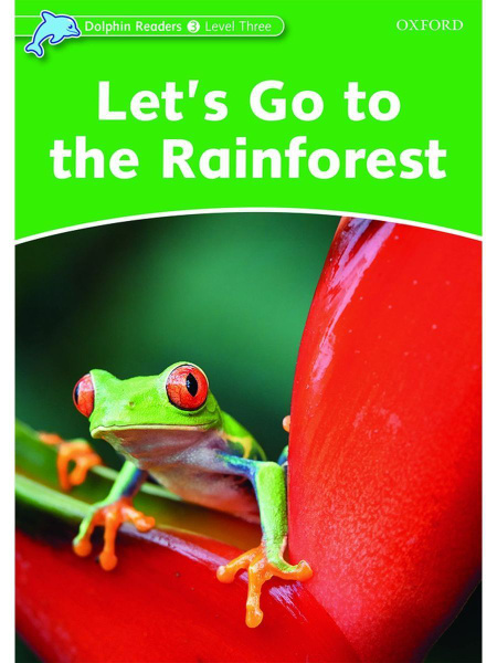 Dolphin Readers 3 Let's Go to the Rainforest "Тропический лес ...