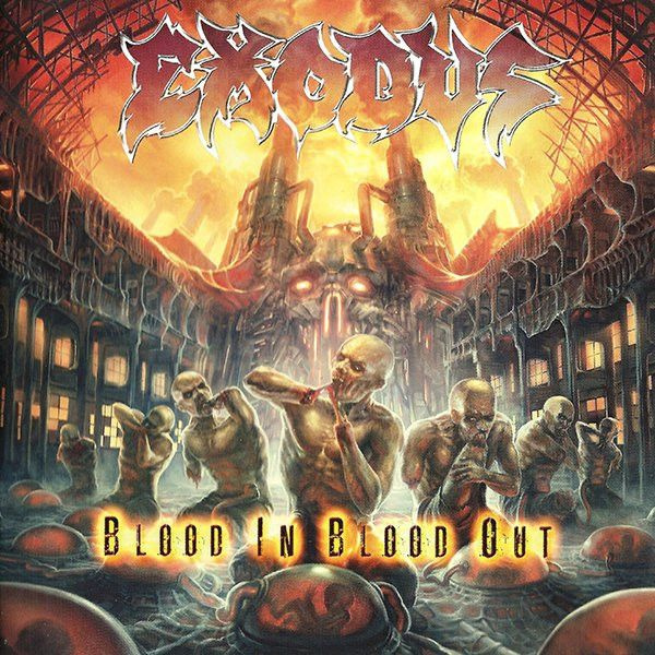 Exodus. Blood In Blood Out (US, Nuclear Blast, NB 3300-, 2014, новый ...