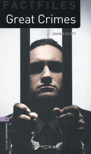 Great Crimes. Level 4. B1-B2 / Escott John / Книга на Английском ...