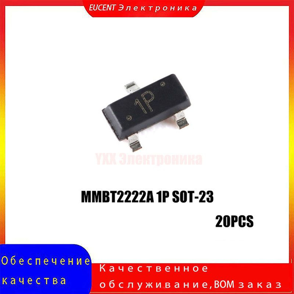 Оригинальный MMBT2222A с шелковой печатью 1P SOT - 23 NPN 40V / 0.6A ...
