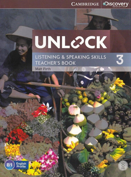 Unlock 3 Listening and Speaking Skills Teacher's Book with DVD - купить ...