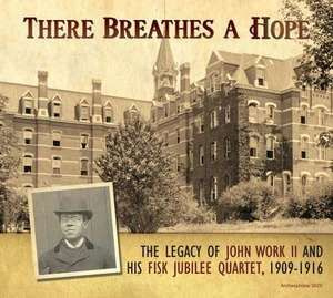 John Wesley Work Ii - There Breathes A Hope: The Leg Поп, Рок, Джаз (CD ...