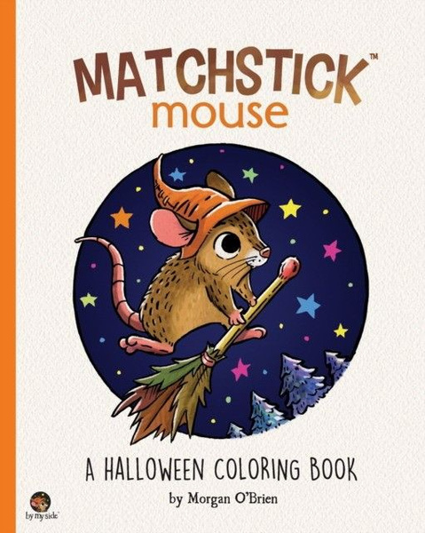 Matchstick Mouse: A Halloween Coloring Book : 2 - купить с доставкой по ...