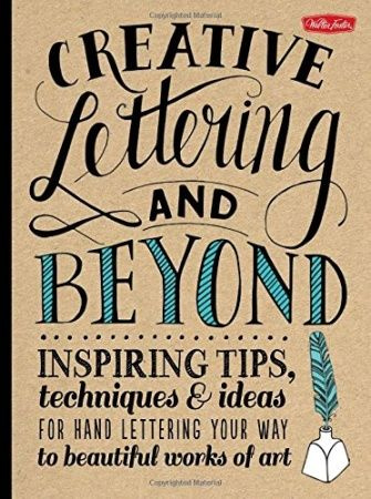 Характеристики Creative Lettering and Beyond : Inspiring Tips ...
