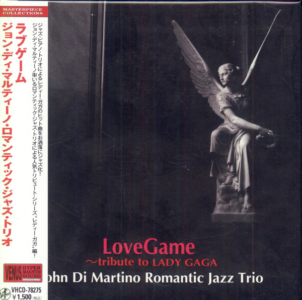 John Di Martino Romantic Jazz Trio. Love Game - Tribute to LADY GAGA (Masterpiece Collections ...