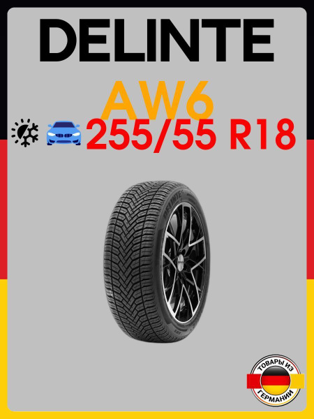 Delinte AW6 Шины всесезонные 255/55 R18 109V (1723847612)