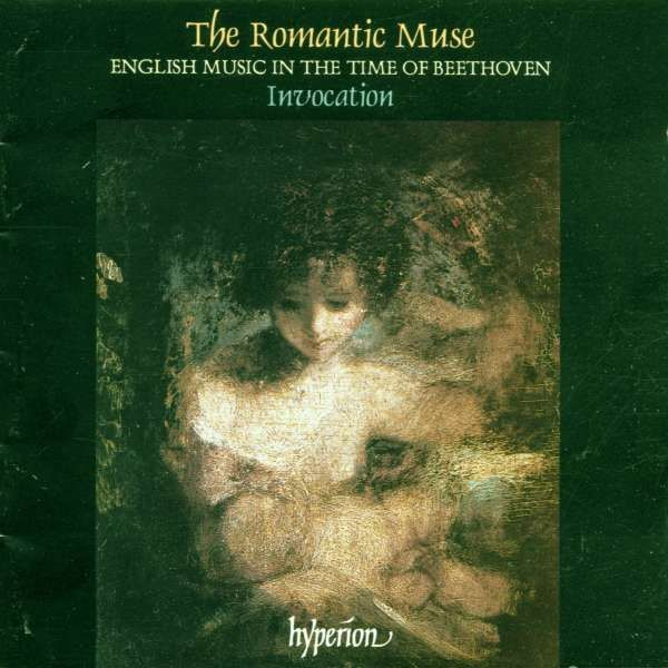Диск The Romantic Muse - English Music in the time of Beethoven ...
