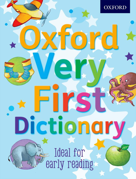 Oxford Very First Dictionary - купить с доставкой по выгодным ценам в ...