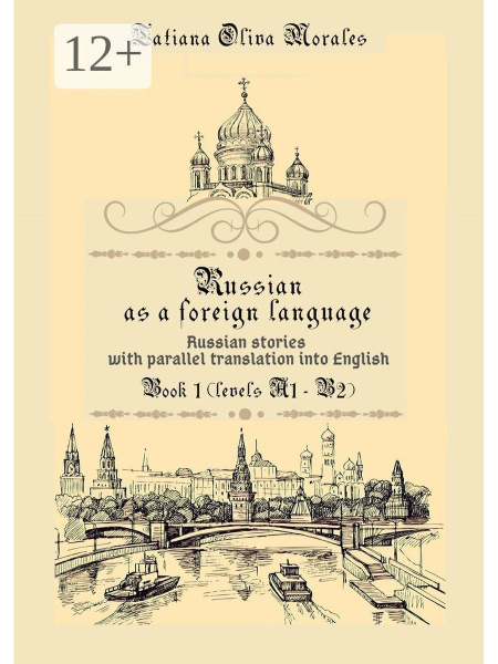 Russian as a foreign language. Russian stories with parallel ...