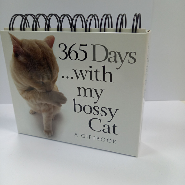 365 DAYS ...WITH MY BOSSY CAT Сборник цитат на каждый день купить на ...