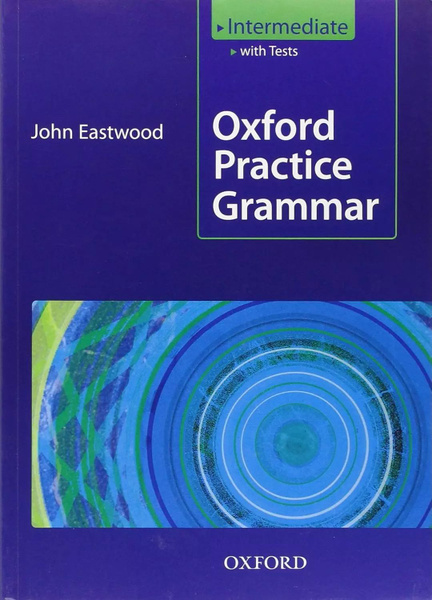 Oxford Practice Grammar Intermediate without Key First Edition ...