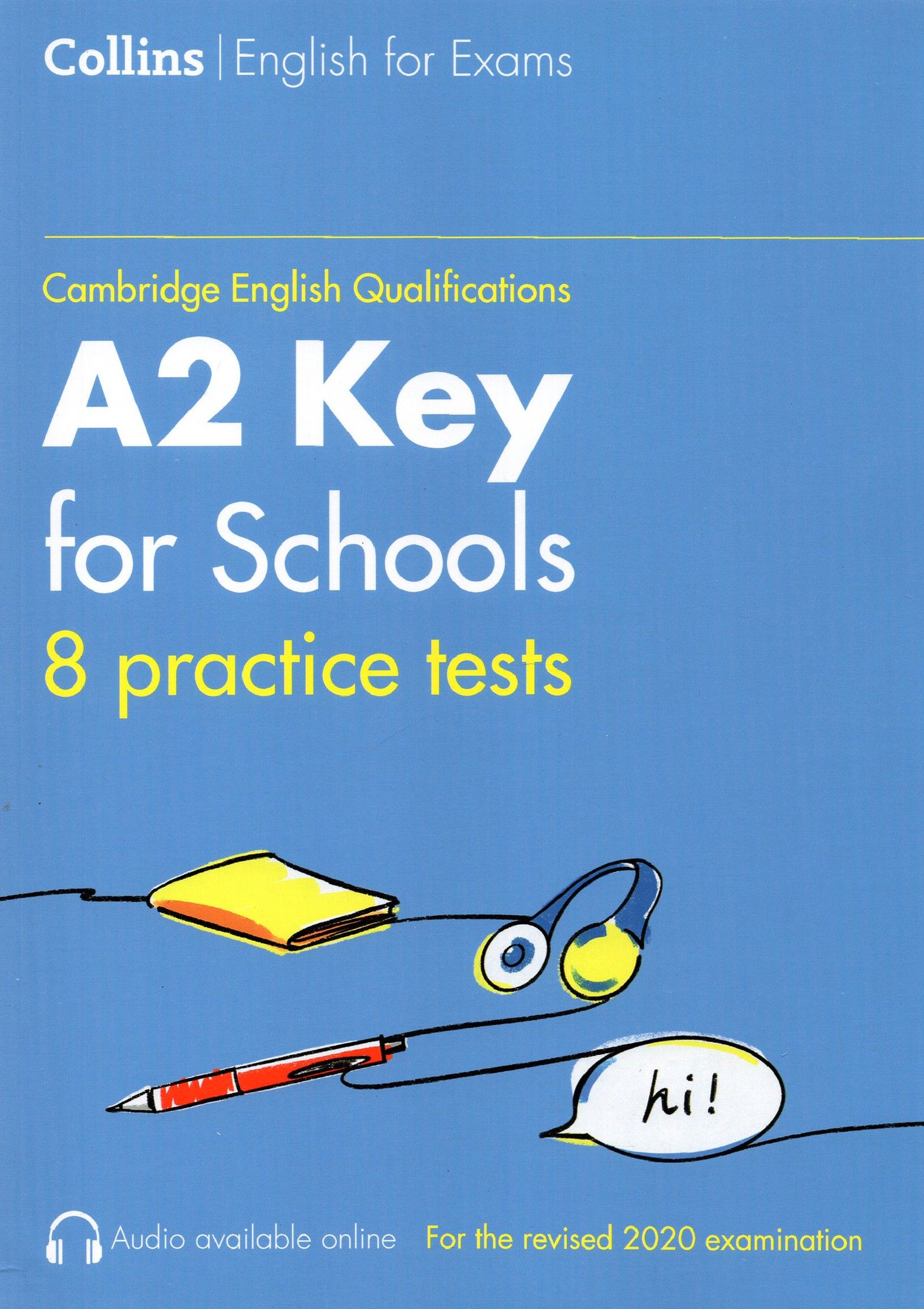 Collins Cambridge English. Practice Tests for A2 Key for Schools ...