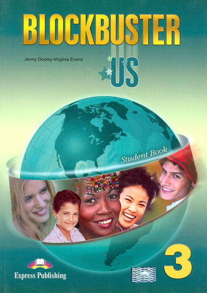 Blockbuster US 3. Student Book / Учебник | Evans V., Дули Дженни ...