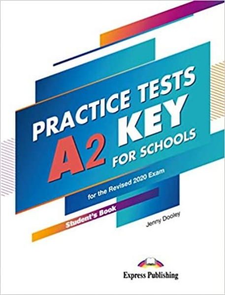 A2 Key for Schools Practice Tests. Student's Book - купить с доставкой ...