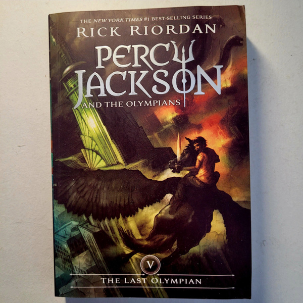 Rick Riordan. Percy Jackson and the Olympians. The Last Olympian. Book ...