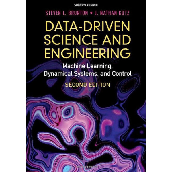 Data-Driven Science and Engineering: Machine Learning, Dynamical ...