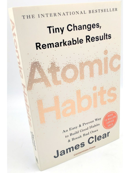 Характеристики Atomic Habits Tiny Changes, Remarkable Results книга по саморазвитию и ...